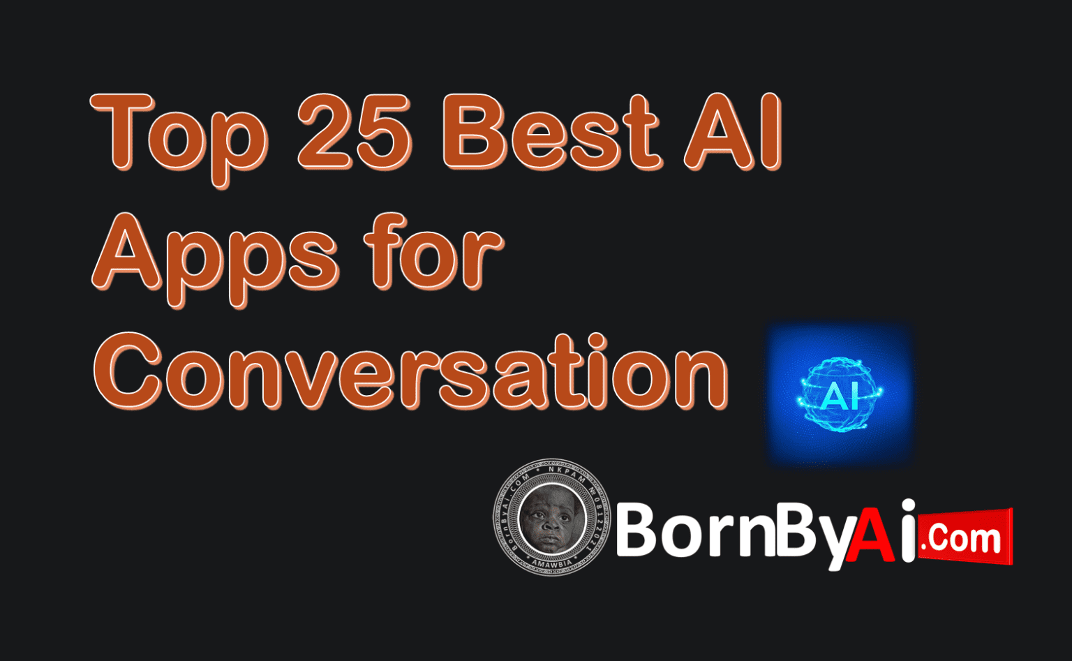 Top 25 Best AI Apps for Conversation in 2025