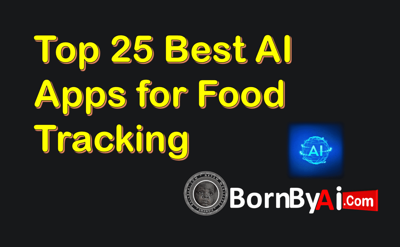 Top 25 Best AI Apps for Food Tracking in 2025